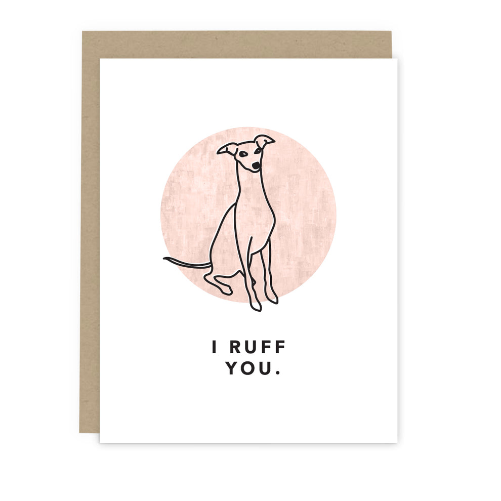 I Ruff You Card | 7th & Palm by Andrea Smith